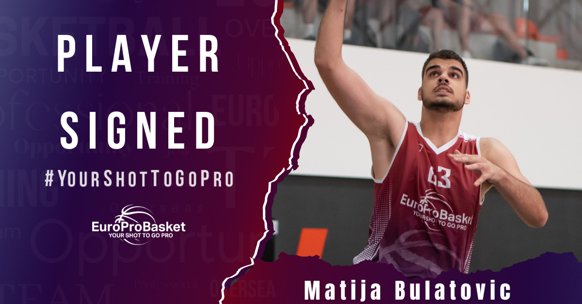 Matija Bulatovic | Player Signed | EuroProBasket
