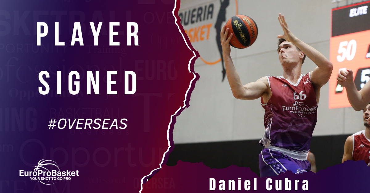 Daniel Cubra | Player Signed | EuroProBasket