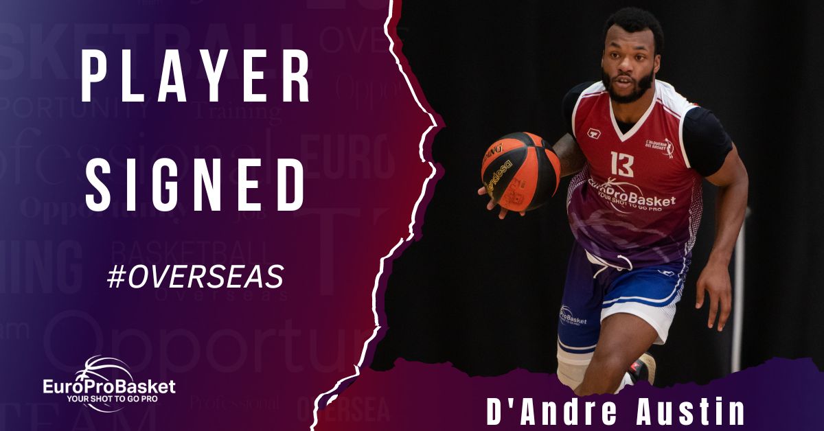 D'Andre Austin | Player Signed | EuroProBasket
