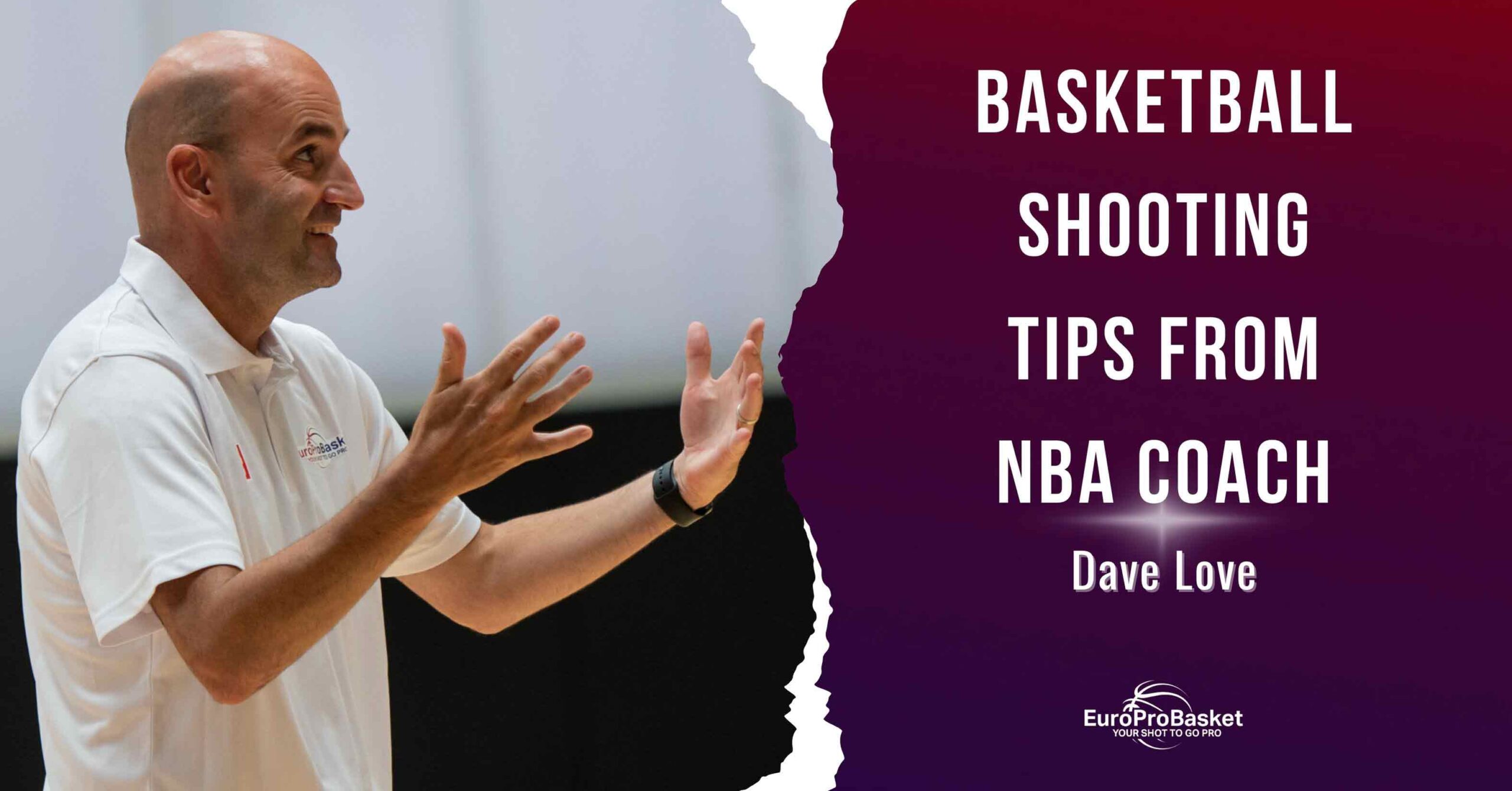7 Basketball Shooting Tips From Top NBA Coach Dave Love