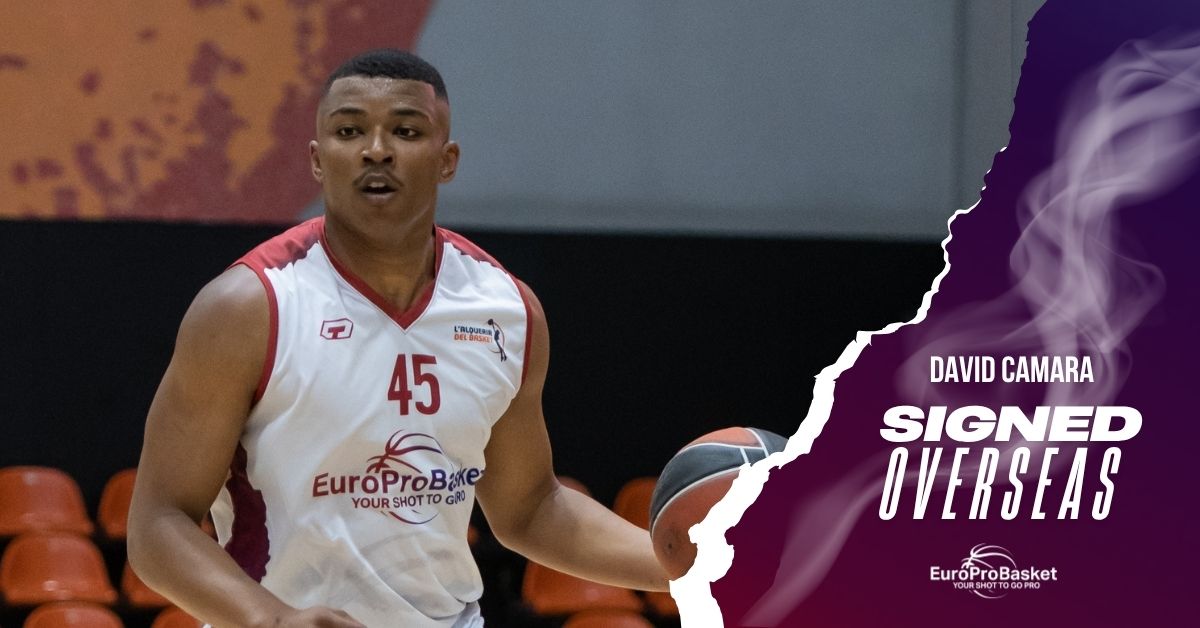 David Camara | Player Signed | Castellon, Spain | EuroProBasket