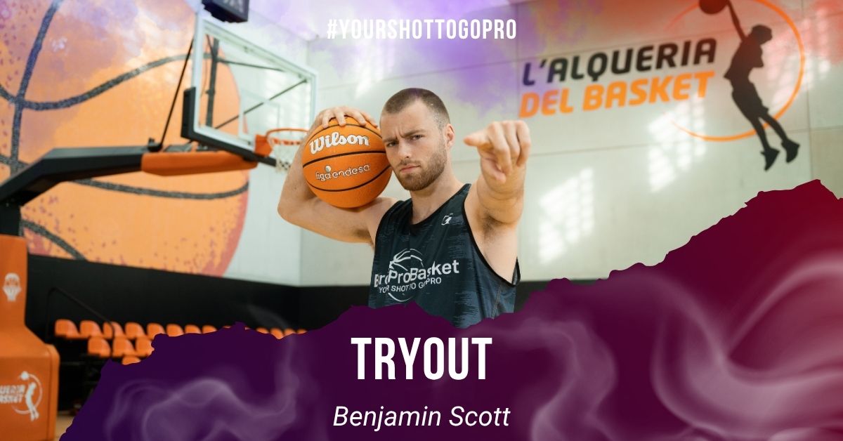 Benjamin Scott | Tryout | Castellon, Spain | EuroProBasket